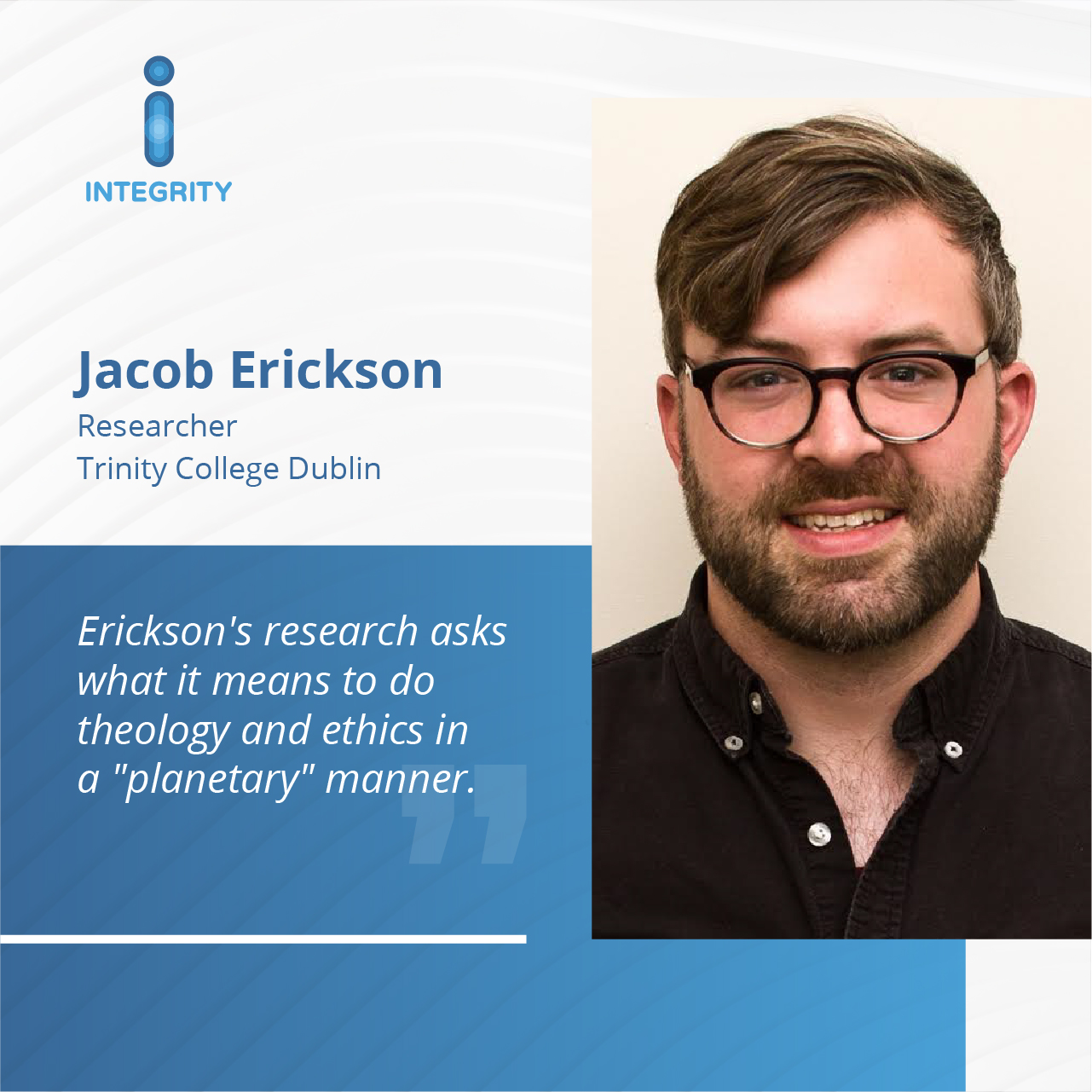 H2020 INTEGRITY - Jacob Erickson (Trinity College Dublin)